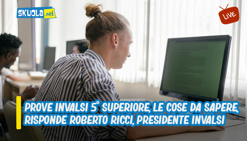 Prove INVALSI 5^ superiore: tutto quello che devi sapere - Live 22 ...