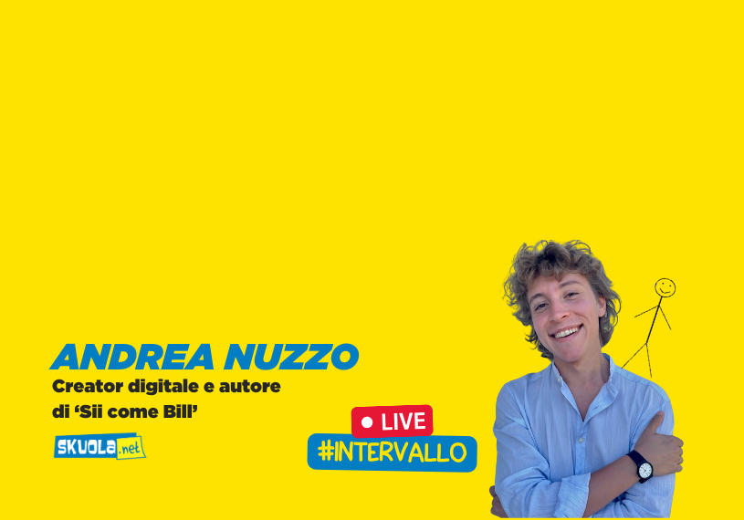 A Skuola con Andrea Nuzzo, autore di "Sii come Bill" - #Intervallo 31 ...