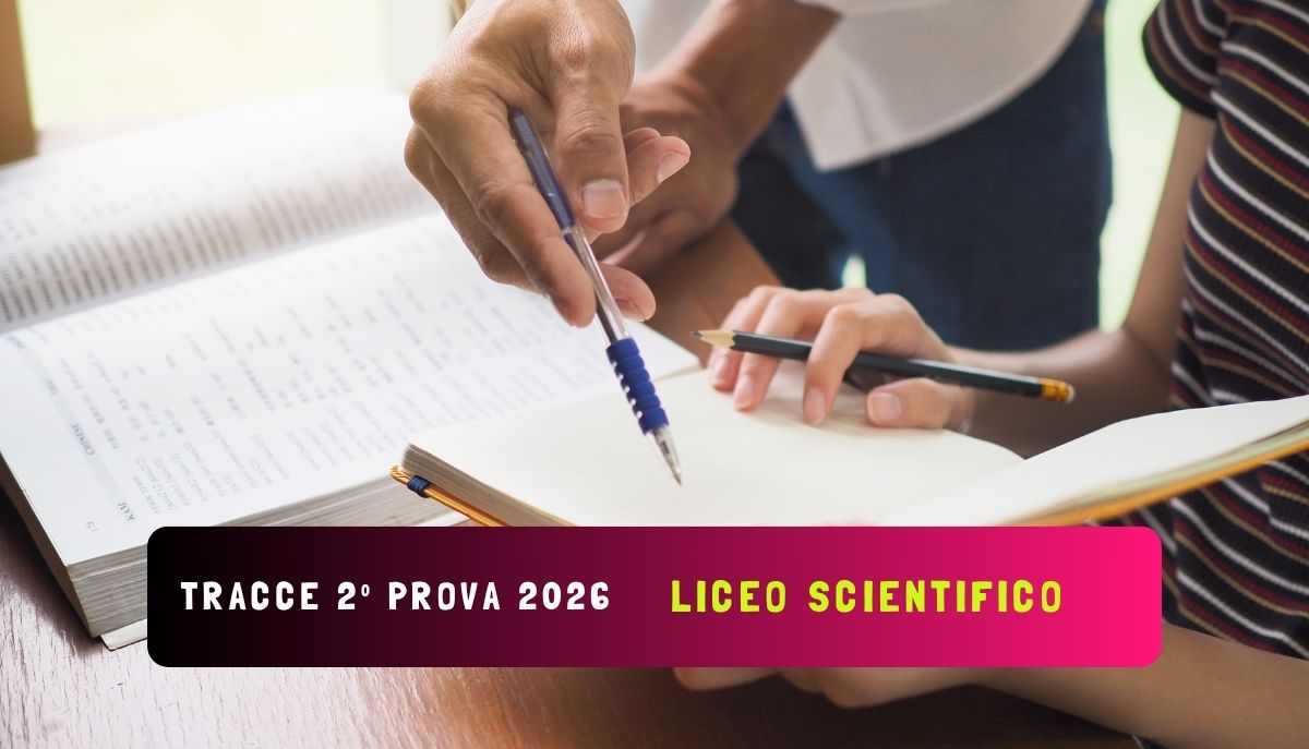 Tracce seconda prova maturità 2026 Liceo scientifico: Matematica