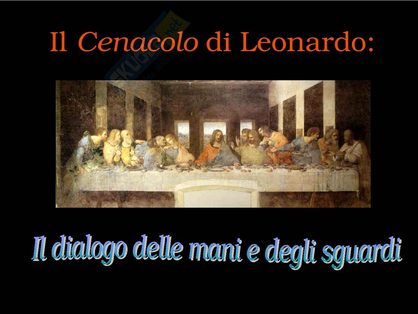 Da Vinci, Leonoardo - Il Cenacolo